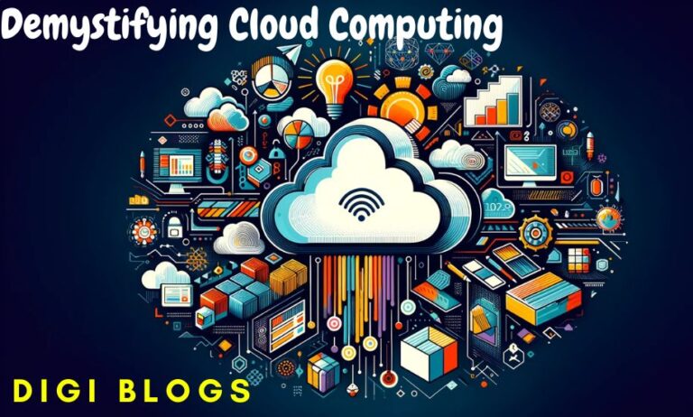 Demystifying Cloud Computing: An In-Depth Exploration Demystifying Cloud Computing: An In-Depth Exploration