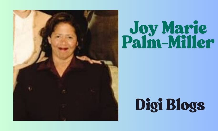 Joy Marie Palm-Miller: A Legacy of Family and Culture - 2025