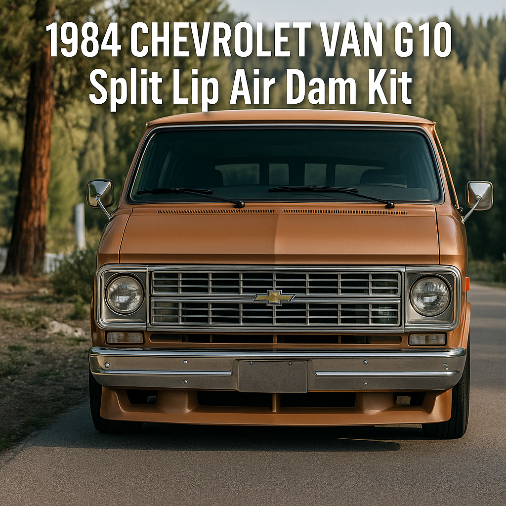 1984 Chevrolet Van G10 Split Lip Air Dam Kit: Meets Styles